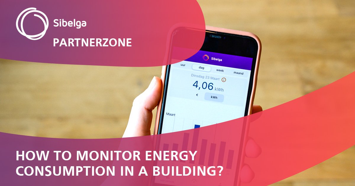 How to monitor energy consumption in a building? - Sibelga
